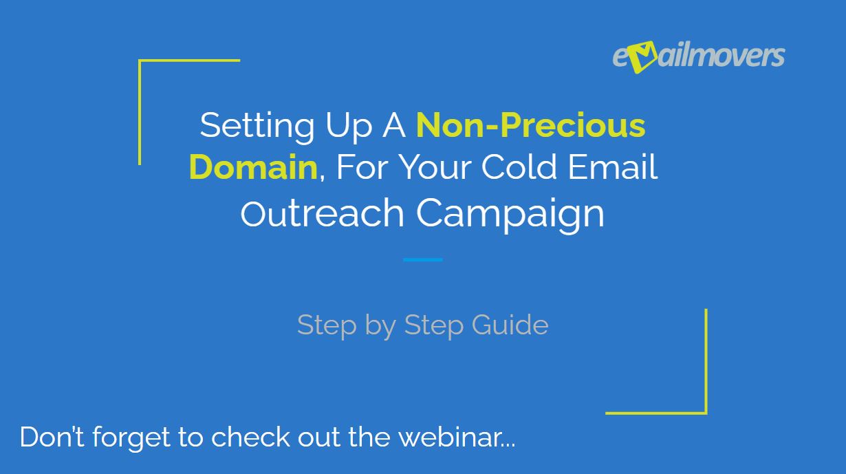 Setting Up A Non-Precious Domain For Cold Email Outreach | Email ...